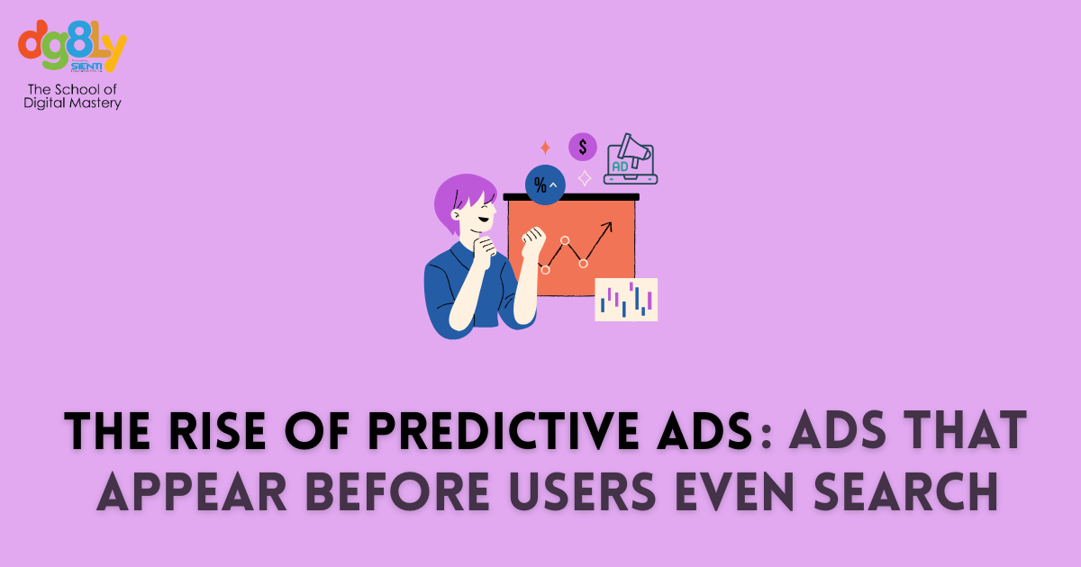 The Rise of Predictive Ads: Ads That Appear Before Users Even Search ...